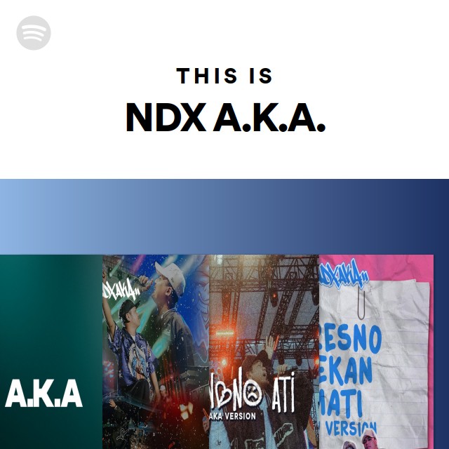 This Is NDX A.K.A. - playlist by Spotify | Spotify