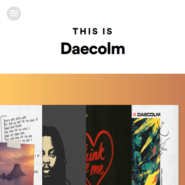 This Is Daecolm - playlist by Spotify | Spotify