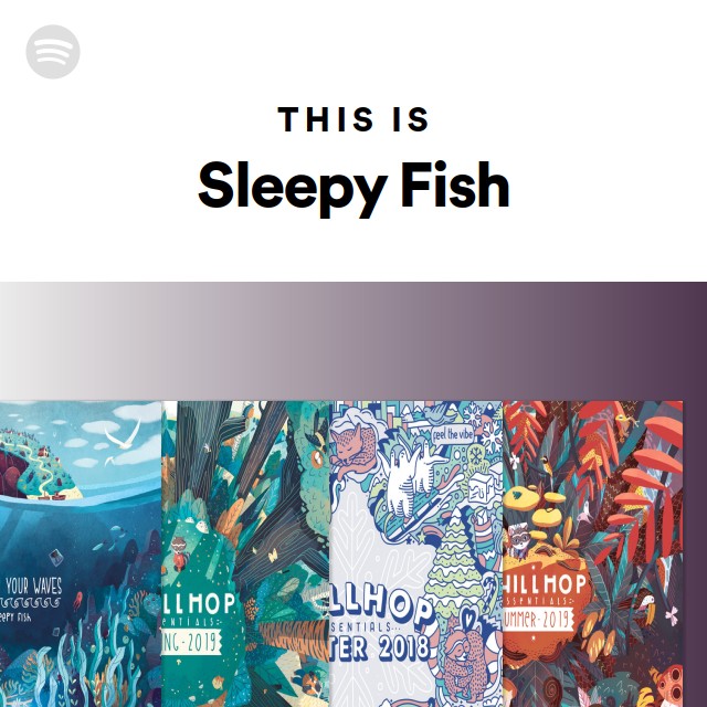 This Is Sleepy Fish - playlist by Spotify | Spotify