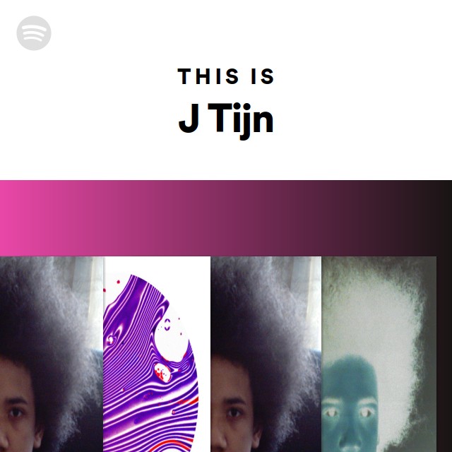 This Is J Tijn - playlist by Spotify | Spotify