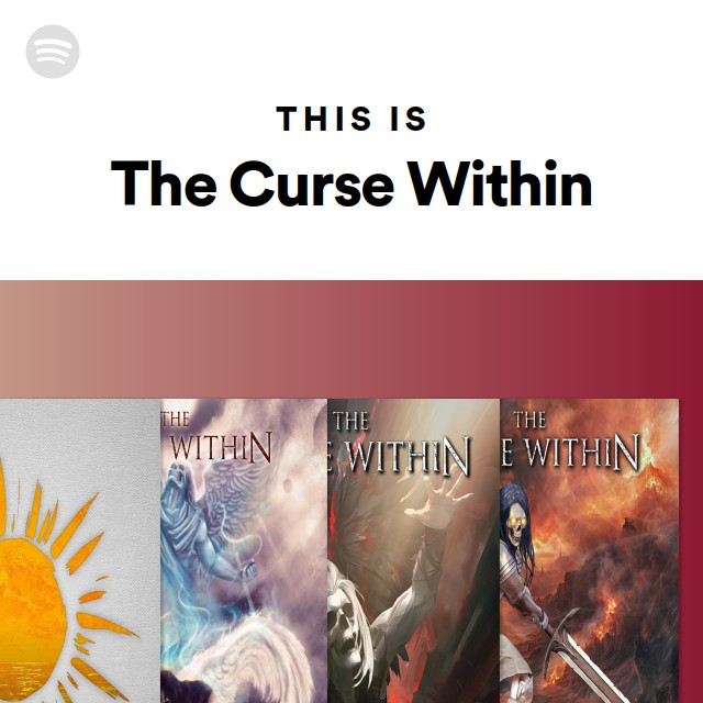 This Is The Curse Within | Spotify Playlist