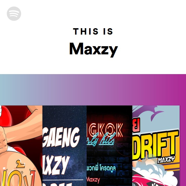 This Is Maxzy - playlist by Spotify | Spotify