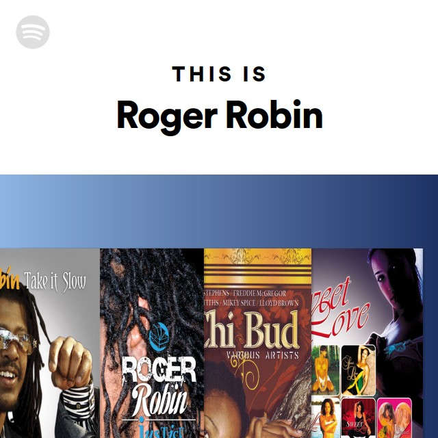 This Is Roger Robin - playlist by Spotify | Spotify
