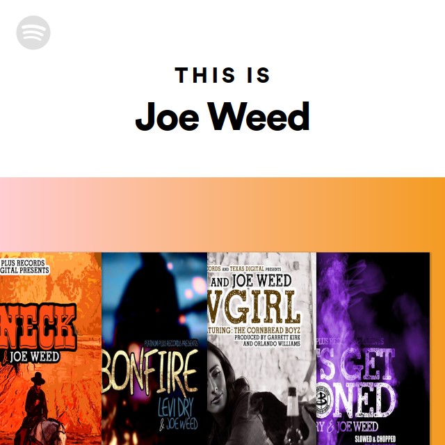 This Is Joe Weed - playlist by Spotify | Spotify