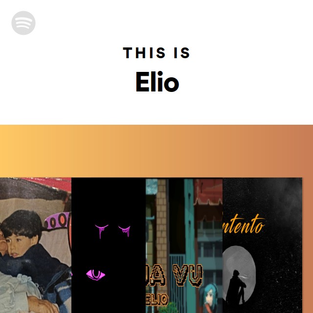 This Is Elio - playlist by Spotify | Spotify