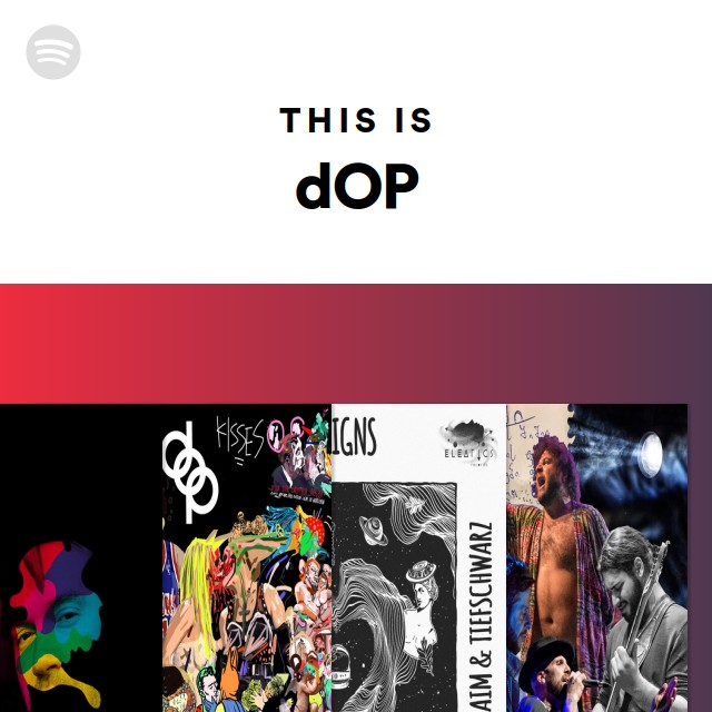 This Is dOP - playlist by Spotify | Spotify
