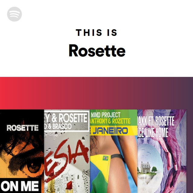 This Is Rosette - playlist by Spotify | Spotify