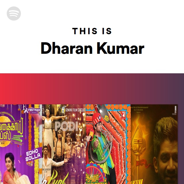 This Is Dharan Kumar - playlist by Spotify | Spotify