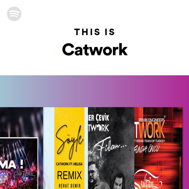 This Is Catwork - playlist by Spotify | Spotify