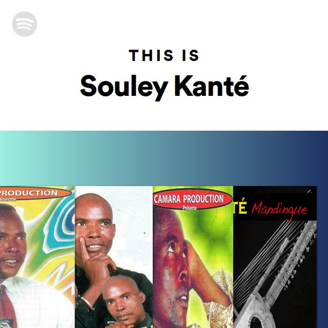 This Is Souley Kanté - playlist by Spotify | Spotify