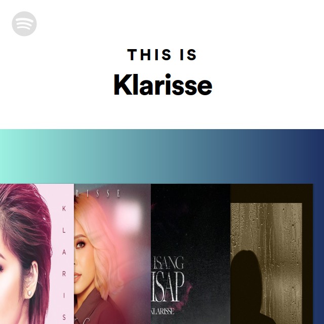This Is Klarisse - playlist by Spotify | Spotify