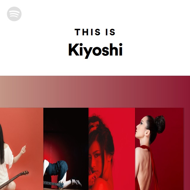 This Is Kiyoshi - playlist by Spotify | Spotify