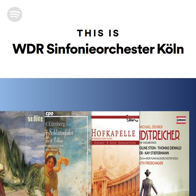 This Is WDR Sinfonieorchester Köln - playlist by Spotify | Spotify