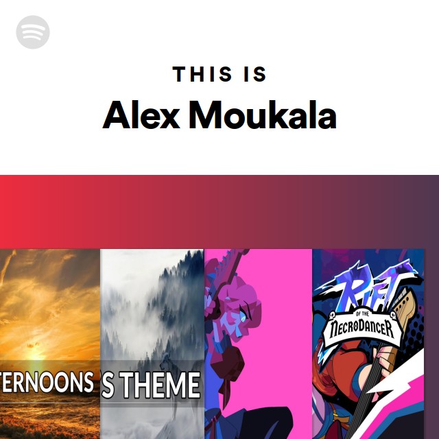 This Is Alex Moukala - playlist by Spotify | Spotify