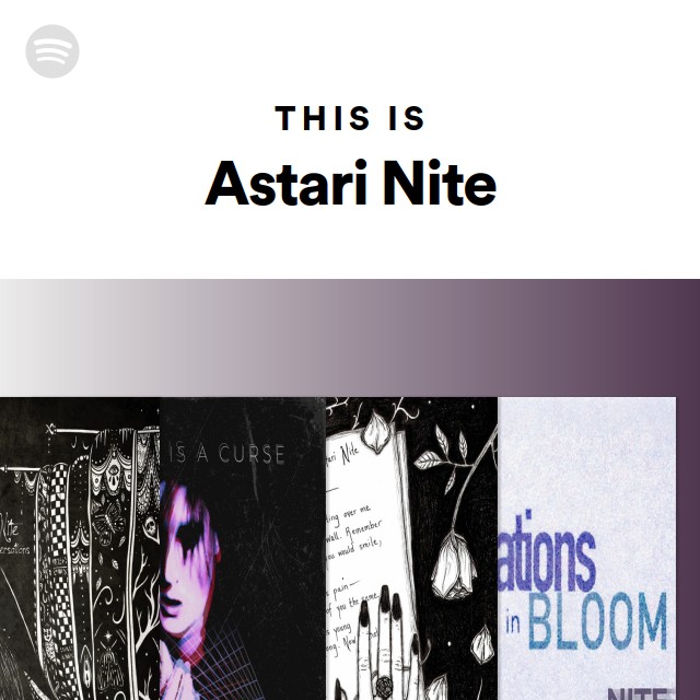 This Is Astari Nite | Spotify Playlist