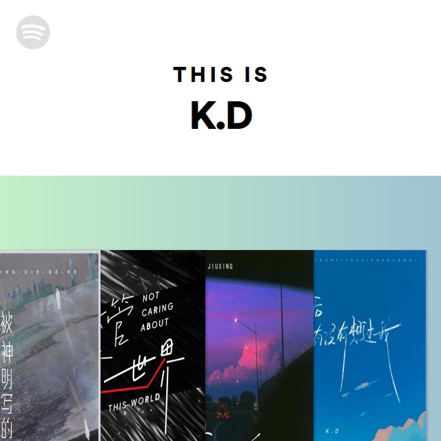 This Is K.D - playlist by Spotify | Spotify