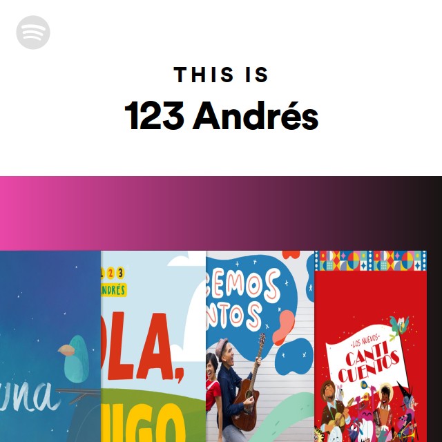 This Is 123 Andrés - playlist by Spotify | Spotify