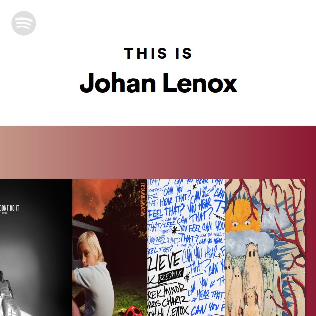 This Is Johan Lenox - playlist by Spotify | Spotify