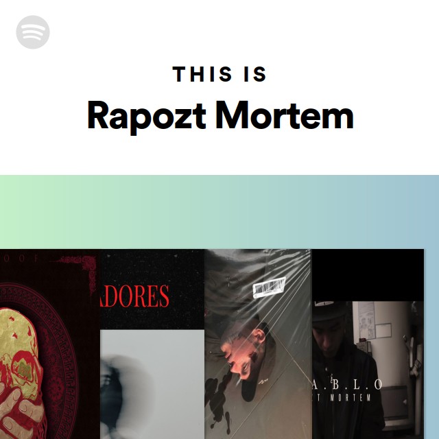 This Is Rapozt Mortem - playlist by Spotify | Spotify