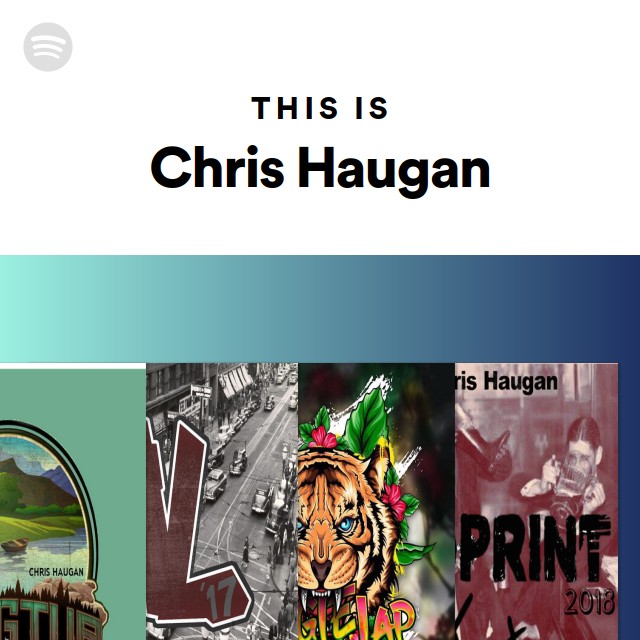 This Is Chris Haugan | Spotify Playlist