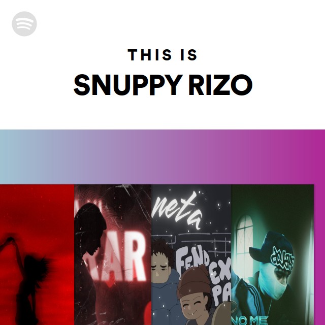 This Is SNUPPY RIZO - playlist by Spotify | Spotify