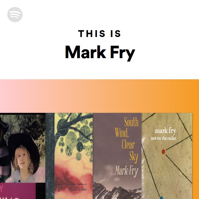 This Is Mark Fry | Spotify Playlist