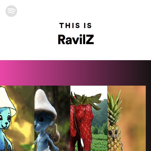 This Is RavilZ - playlist by Spotify | Spotify