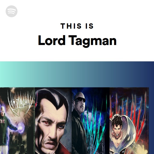 This Is Lord Tagman | Spotify Playlist