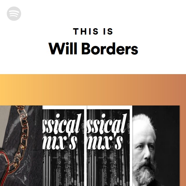 This Is Will Borders - playlist by Spotify | Spotify