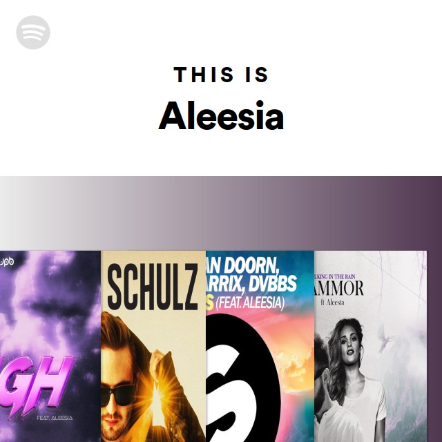 This Is Aleesia - playlist by Spotify | Spotify