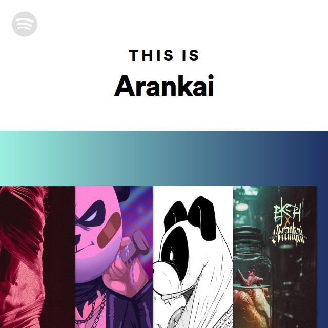 This Is Arankai - playlist by Spotify | Spotify