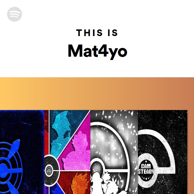 This Is Mat4yo - playlist by Spotify | Spotify