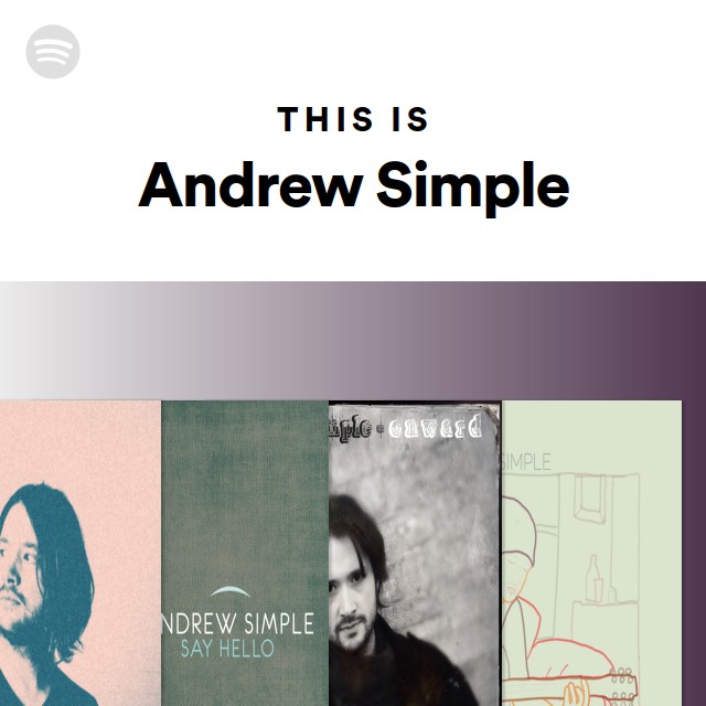 This Is Andrew Simple - playlist by Spotify | Spotify