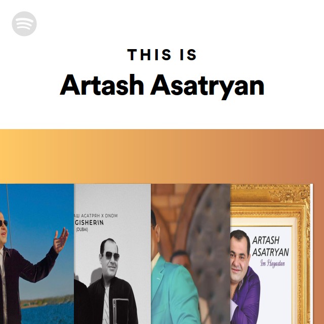 This Is Artash Asatryan - playlist by Spotify | Spotify