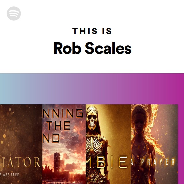 This Is Rob Scales | Spotify Playlist