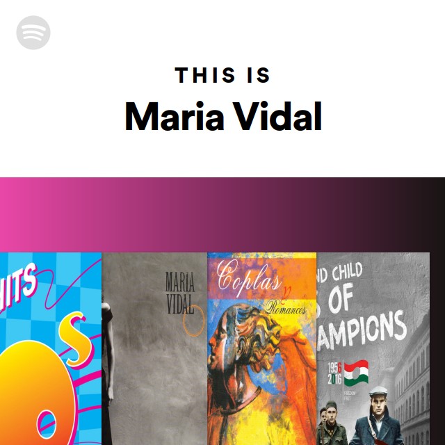 This Is Maria Vidal - playlist by Spotify | Spotify