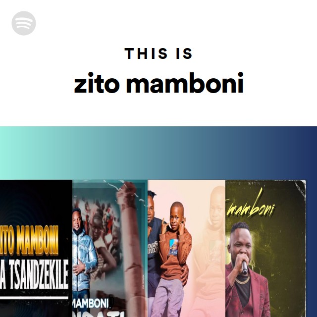 This Is zito mamboni | Spotify Playlist