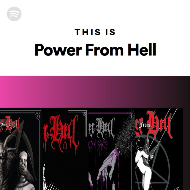 This Is Power From Hell - playlist by Spotify | Spotify