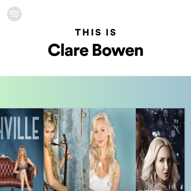 This Is Clare Bowen - playlist by Spotify | Spotify