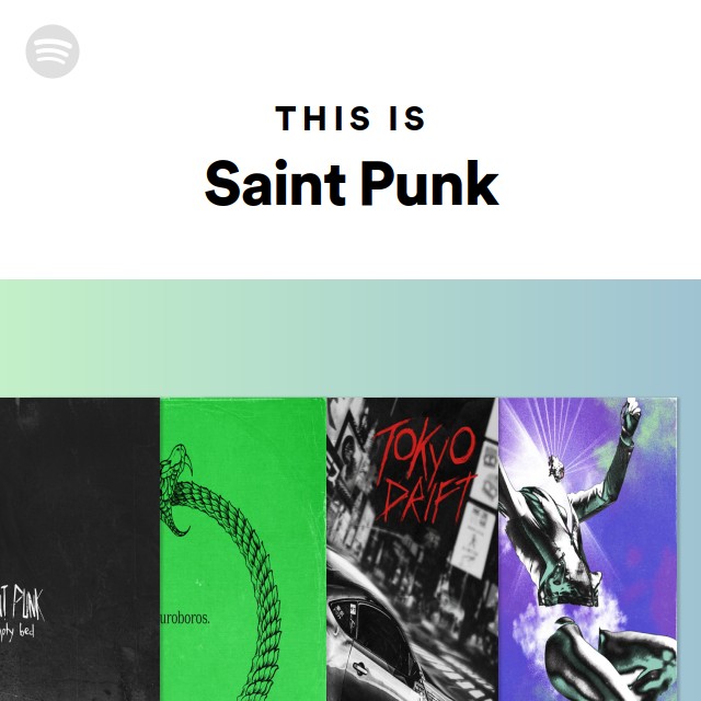 This Is Saint Punk - playlist by Spotify | Spotify