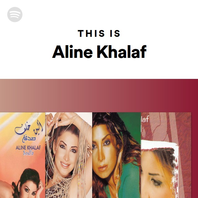 This Is Aline Khalaf - playlist by Spotify | Spotify