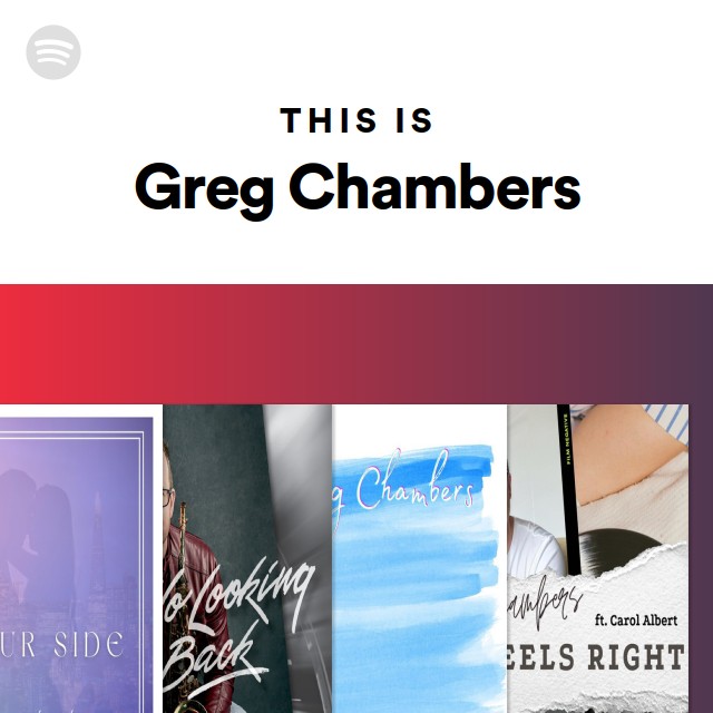 This Is Greg Chambers - playlist by Spotify | Spotify