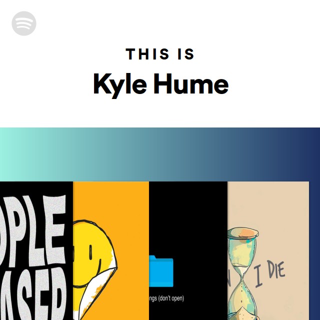 This Is Kyle Hume - playlist by Spotify | Spotify