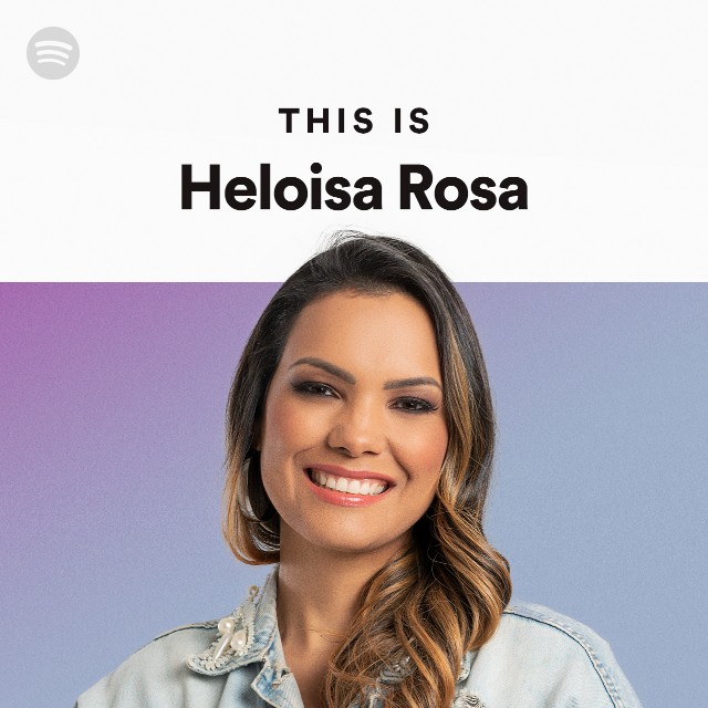 This Is Heloisa Rosa - playlist by Spotify | Spotify
