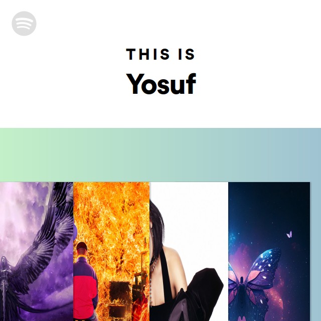 This Is Yosuf - playlist by Spotify | Spotify