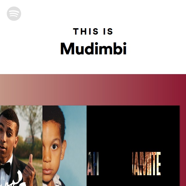 This Is Mudimbi - playlist by Spotify | Spotify