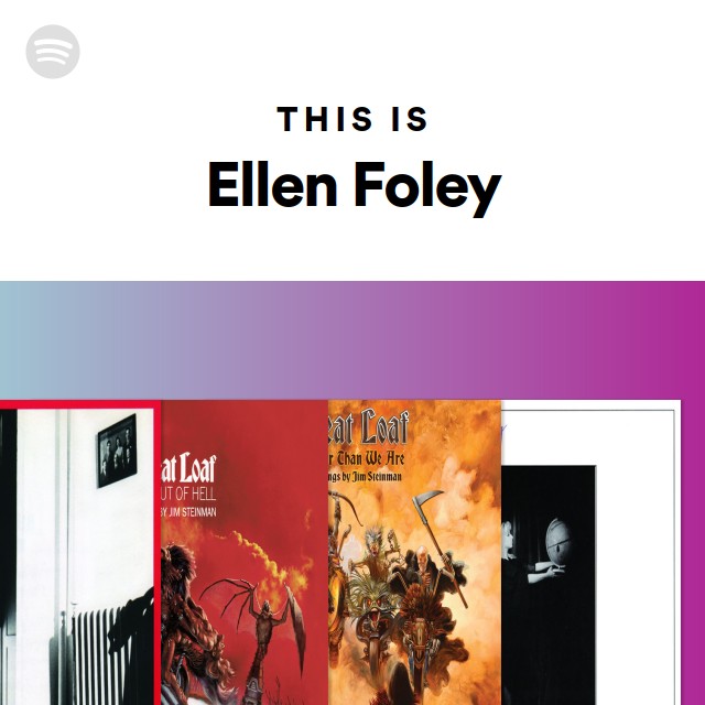 This Is Ellen Foley - playlist by Spotify | Spotify