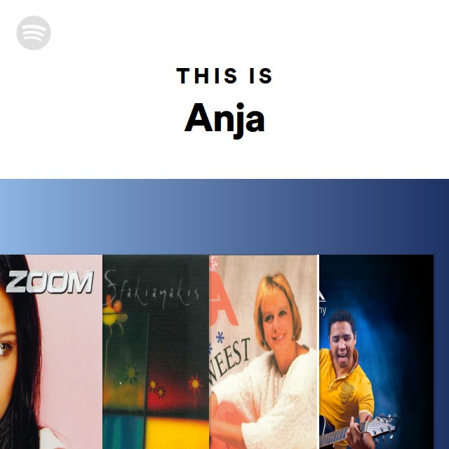 This Is Anja - playlist by Spotify | Spotify