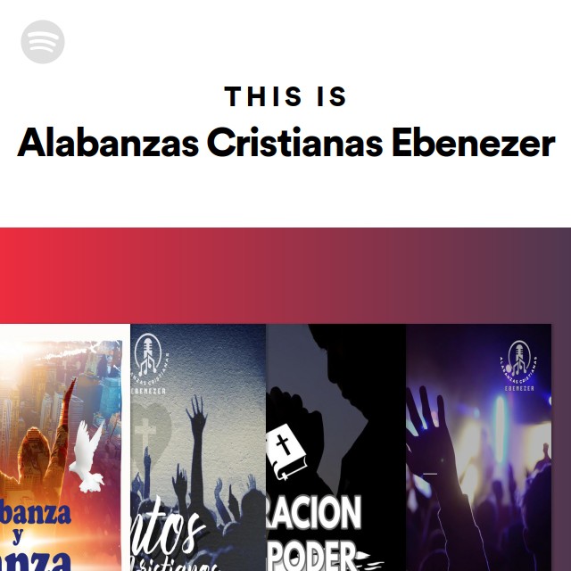 This Is Alabanzas Cristianas Ebenezer - playlist by Spotify | Spotify