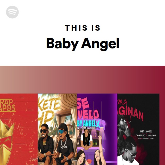 This Is Baby Angel - playlist by Spotify | Spotify